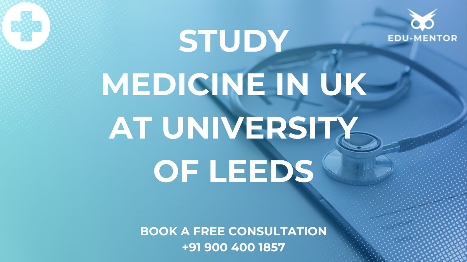 Study Medicine in UK at University of Leeds